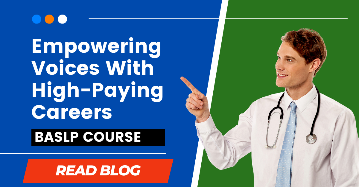 BASLP Course: Empowering Voices With High-Paying Careers