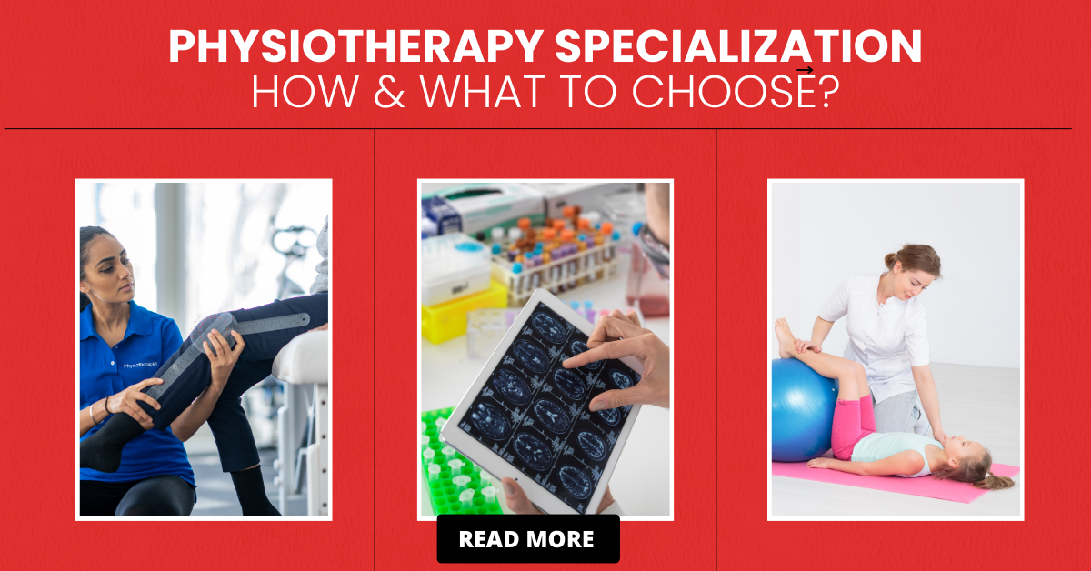 Physiotherapy Specialization: How & What To Choose?