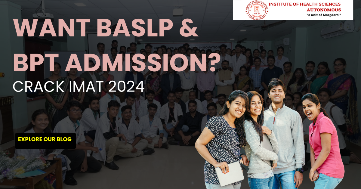Want BASLP & BPT Admission? Crack IMAT 2024