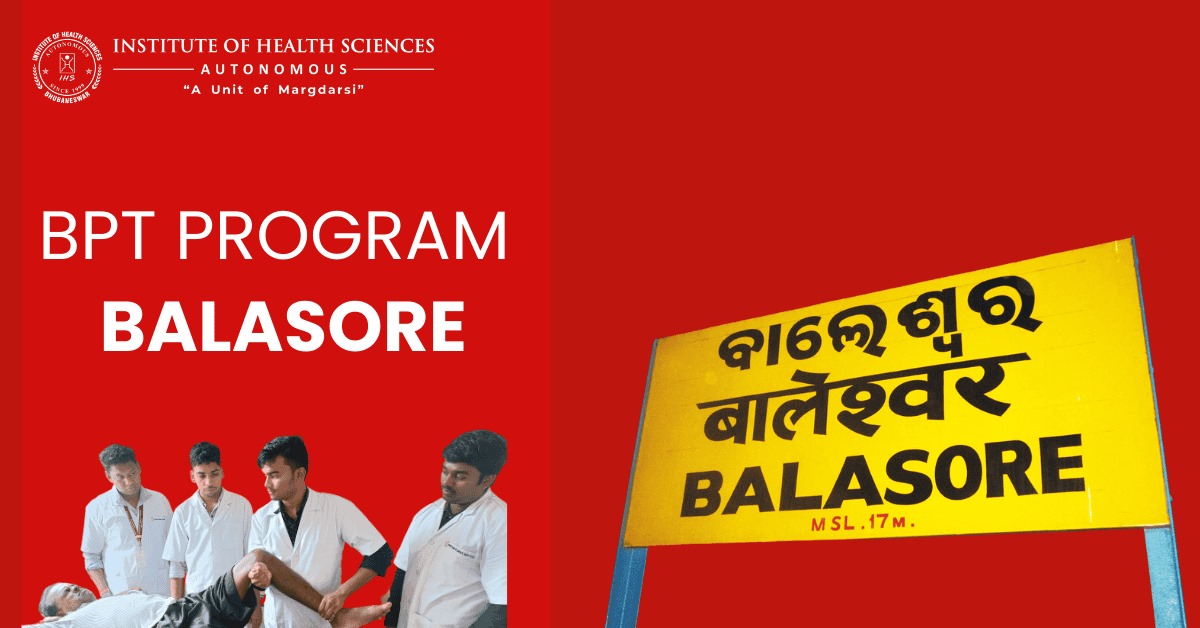 Classroom to Clinic: What You’ll Learn in a BPT Program Balasore